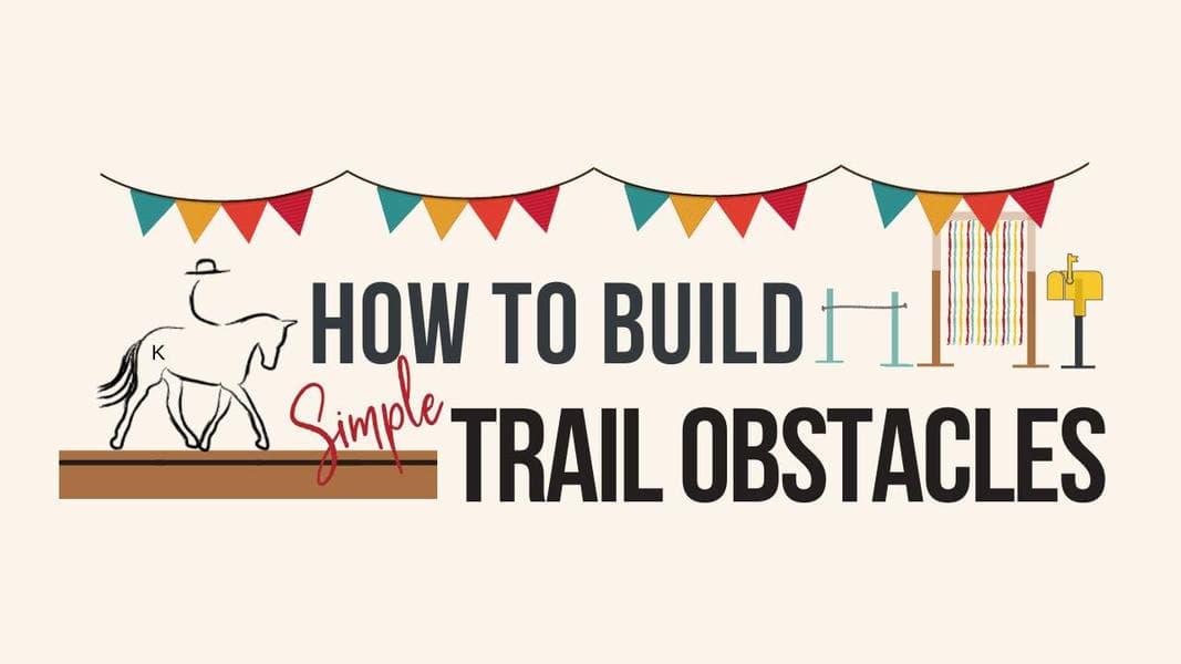 How to Build Simple Trail Obstacles - Print Book | Kelli Horsemanship